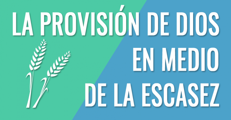 la provision de Dios | Restablecidos